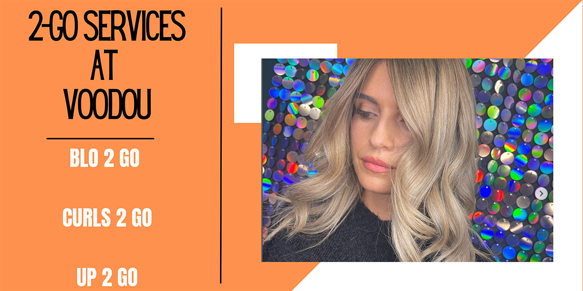 Hair 2-Go Services at Voodou Liverpool Hair Salons