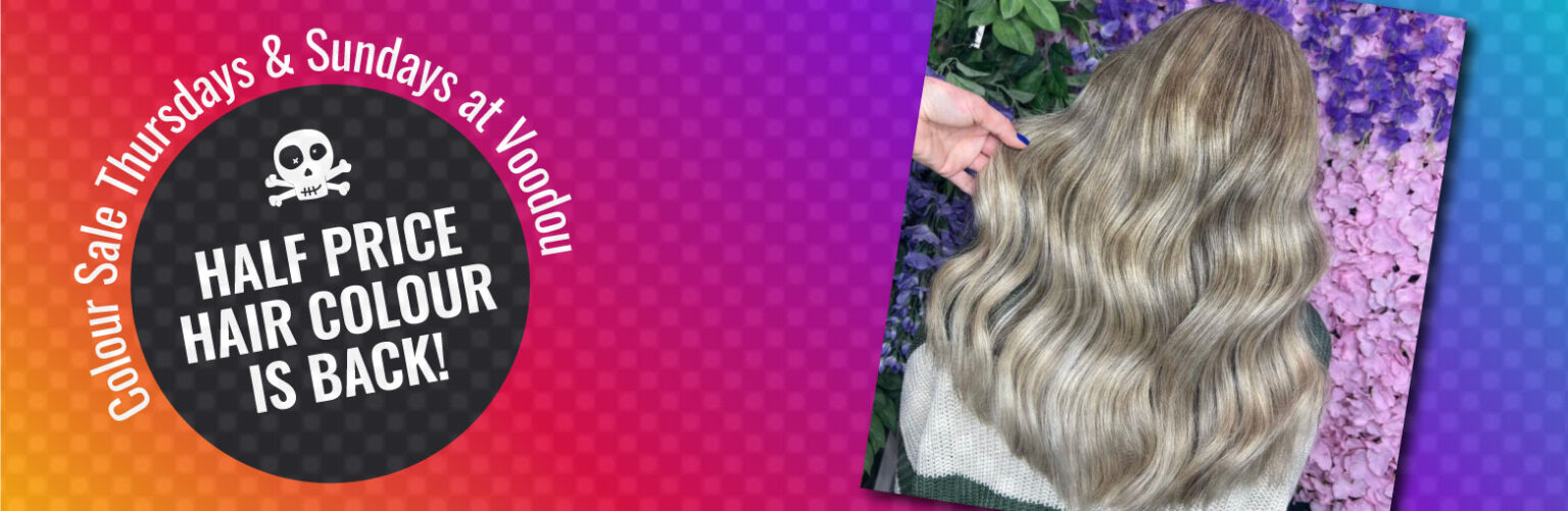 Half Price Colour Days - Hair Salon Liverpool
